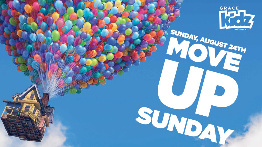 move up sunday | Grace Point Fellowship